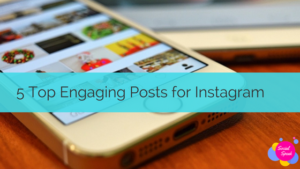 5 Top Engaging Posts for Instagram | Social Speak Network Social Media ...