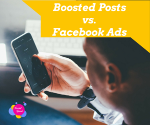 Boosted Posts vs. Facebook Ads | Social Speak Network Social Media ...