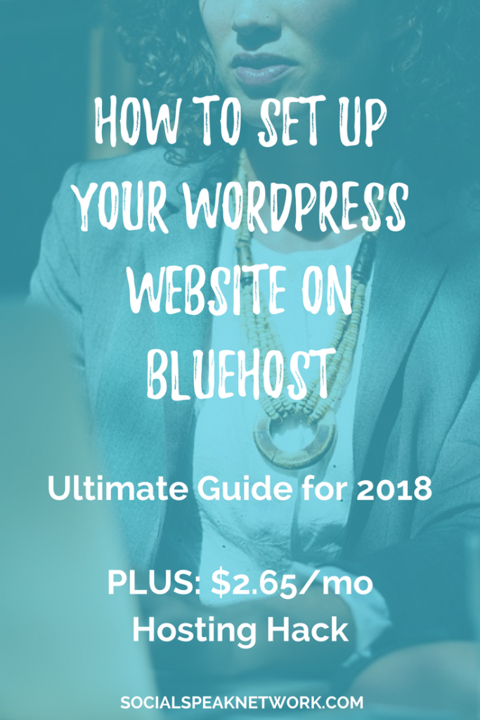 How to Set up your Wordpress Website on Bluehost [Ultimate Guide for 2018] | Social Speak ...