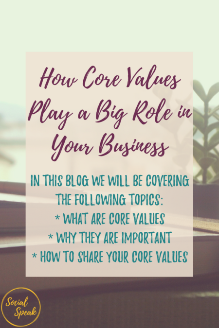 How Core Values Play a Big Role in Your Business | Social Speak Network ...