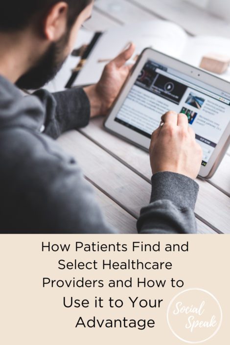 How Patients Find and Select Healthcare Providers and How to Use it to ...