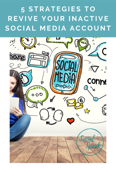 5 Strategies to Revive Your Inactive Social Media Account | Social ...
