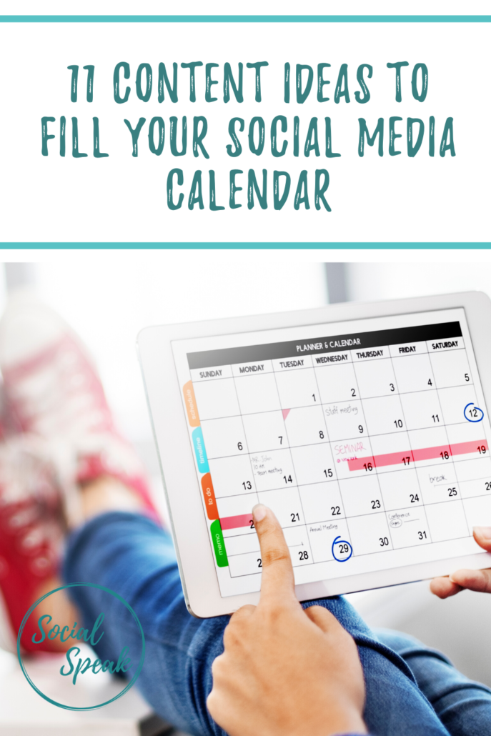11 Content Ideas to Fill Your Social Media Calendar | Social Speak ...