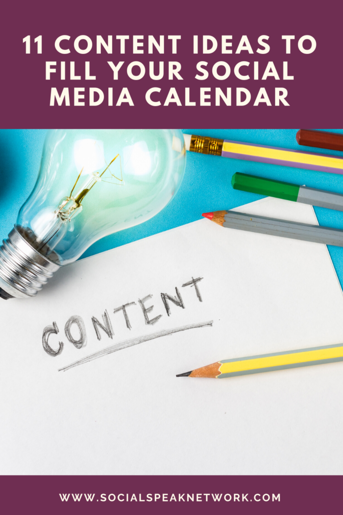 11 Content Ideas to Fill Your Social Media Calendar | Social Speak ...