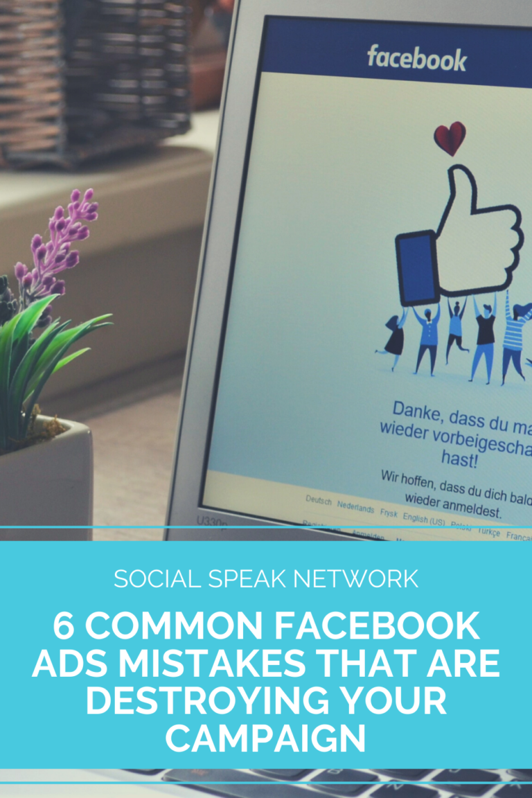 6 Common Facebook Ads Mistakes That Are Destroying Your Campaigns ...