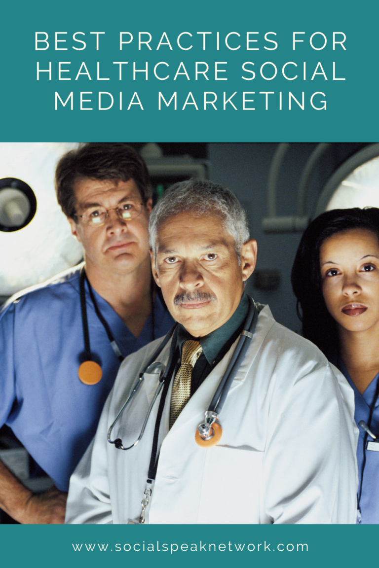 Best Practices for Healthcare Social Media Marketing | Social Speak ...