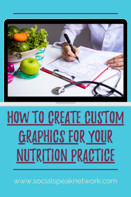 How to Create Custom Graphics in Canva | Social Speak Network Social ...