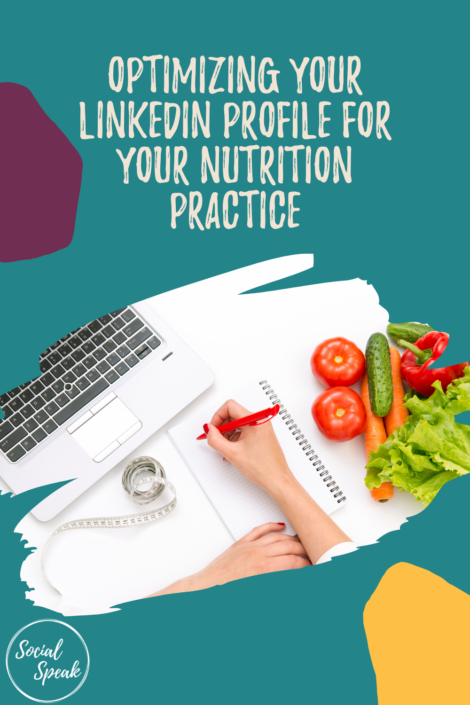 6 Easy Tips for Optimizing Your LinkedIn Profile | Social Speak Network Social Media + Digital ...