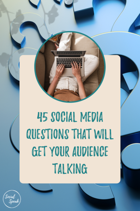 45 Social Media Questions That Will Get Your Audience Talking | Social ...