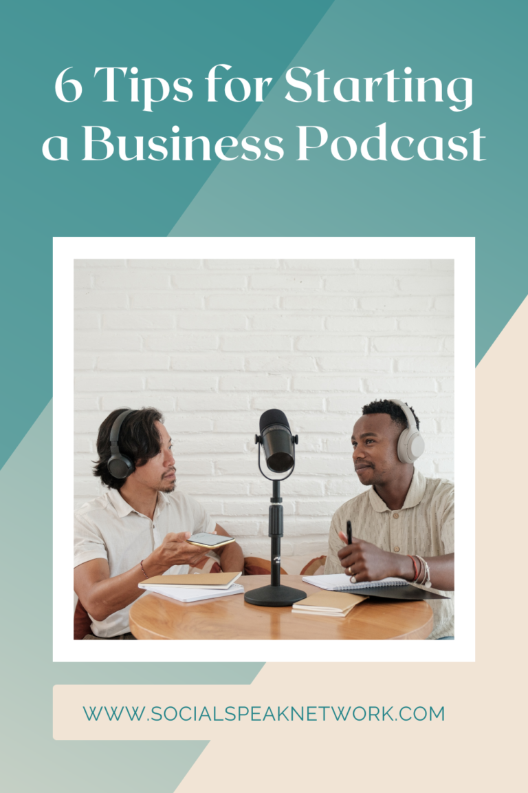6 Tips for Starting a Business Podcast | Social Speak Network Social ...