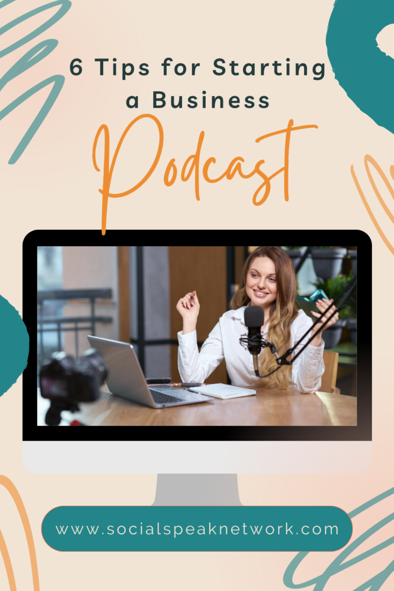 6 Tips for Starting a Business Podcast | Social Speak Network Social ...