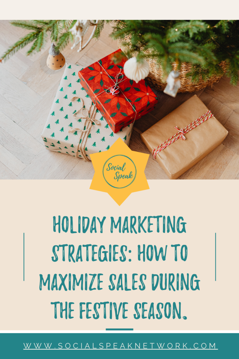Holiday Marketing Strategies: How to Maximize Sales During the Festive ...